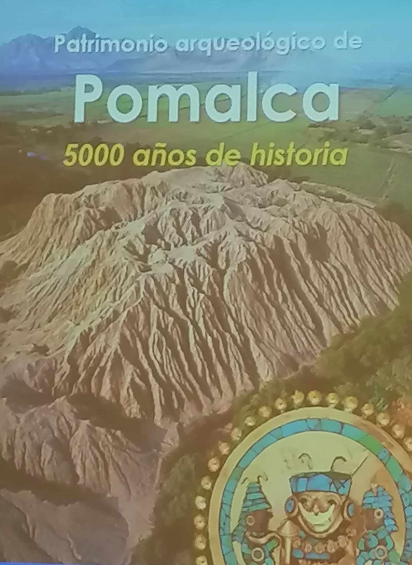 Preparan libro: “Patrimonio Arqueológico de Pomalca 5,000 años de ...